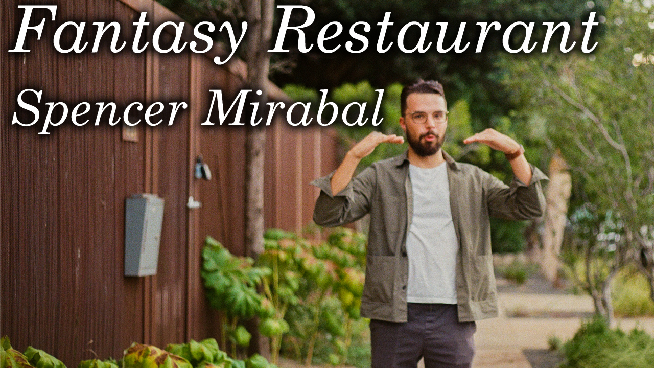 Fantasy Restaurant Spencer Mirabal – Why Am I Fantasy Restaurant Spencer Mirabal – Why Am I